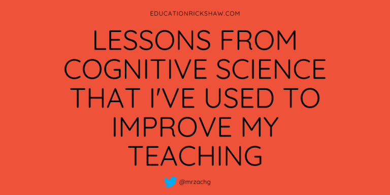Lessons from Cognitive Science that I’ve Used to Improve my Teaching ...
