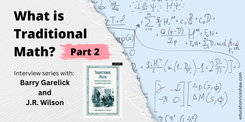 What is Traditional Math? Part 2 – Education Rickshaw